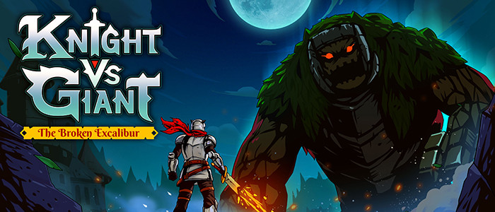 Knight vs Giant: The Broken Excalibur - Découvrez la légende ...